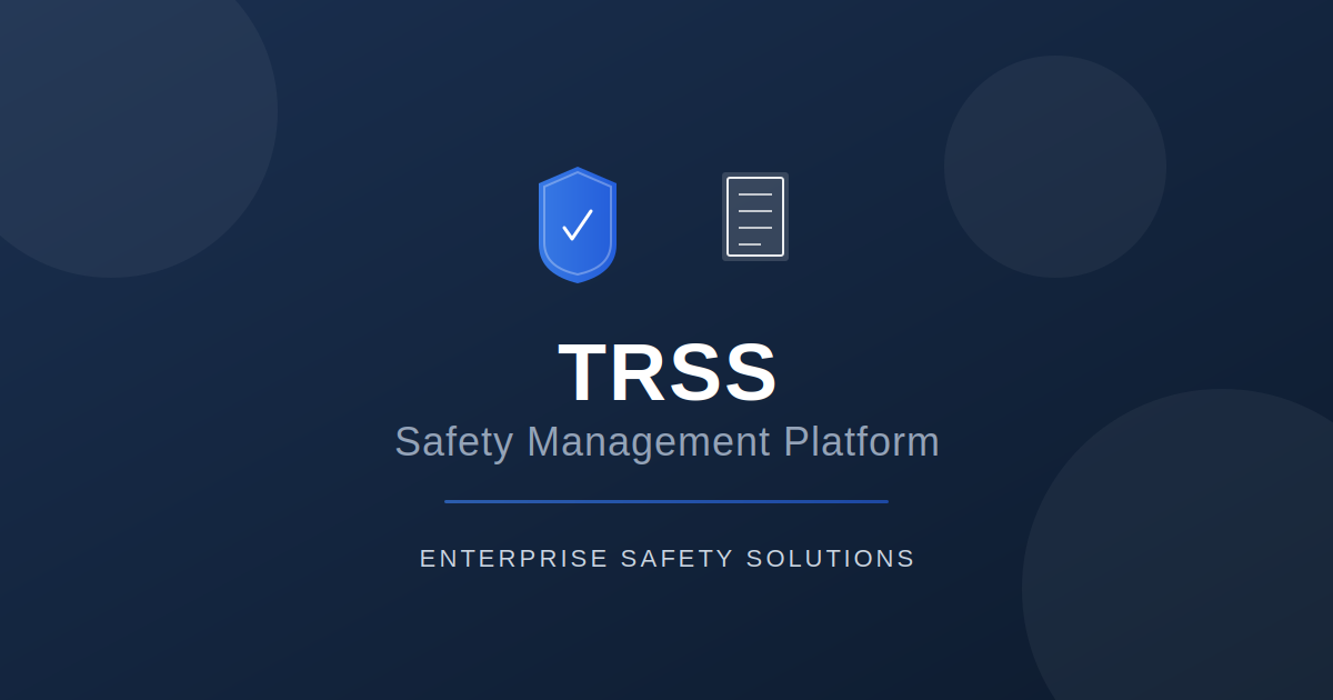 TRSS - Safety Management Platform